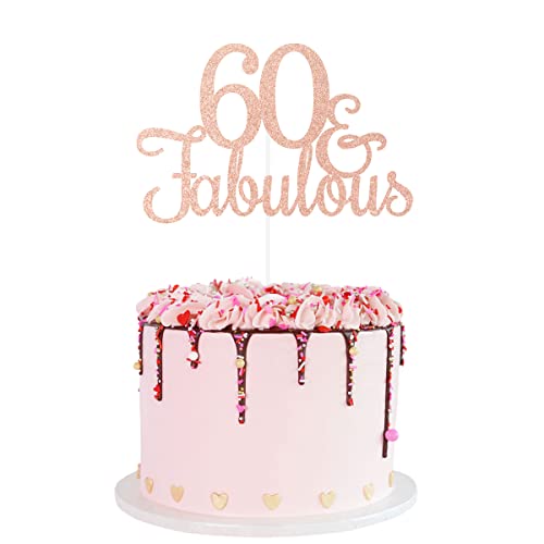Gexolenu 60 and Fabulous, 1 PCS Rose Gold Glitter Double-sided Happy Fabulous 60th Cake Topper, Fabulous 60 Birthday Party Supplies, Fabulous 60 Decorations for Cake, Fabulous 60 Party Decorations