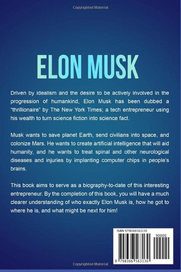 Elon Musk: A Biography of an Entrepreneur