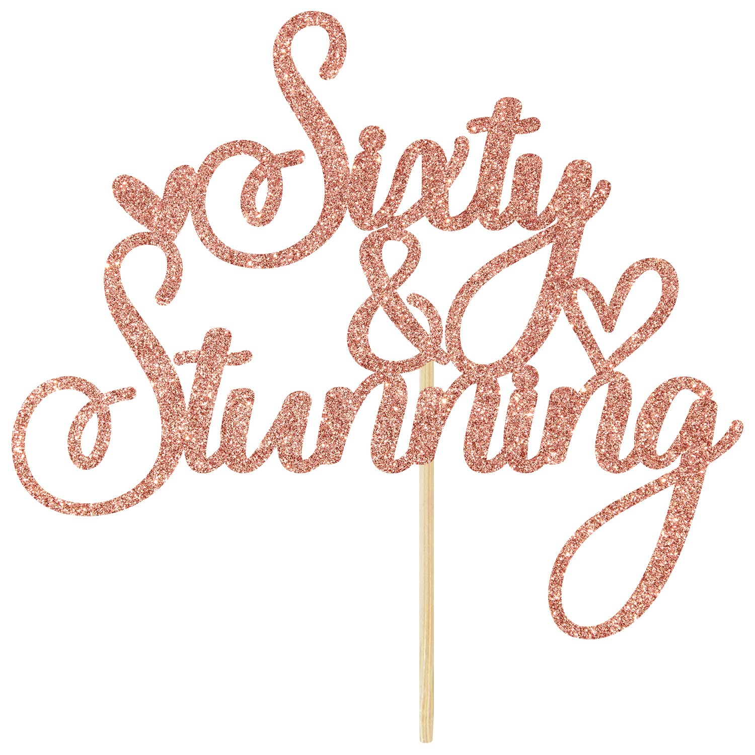 Rose Gold Glitter Sixty & Stunning Cake Topper, 60 Years Loved and Blessed/Cheers to 60 Years/60 & Fabulous, 60th Birthday/Anniversary Party Decorations