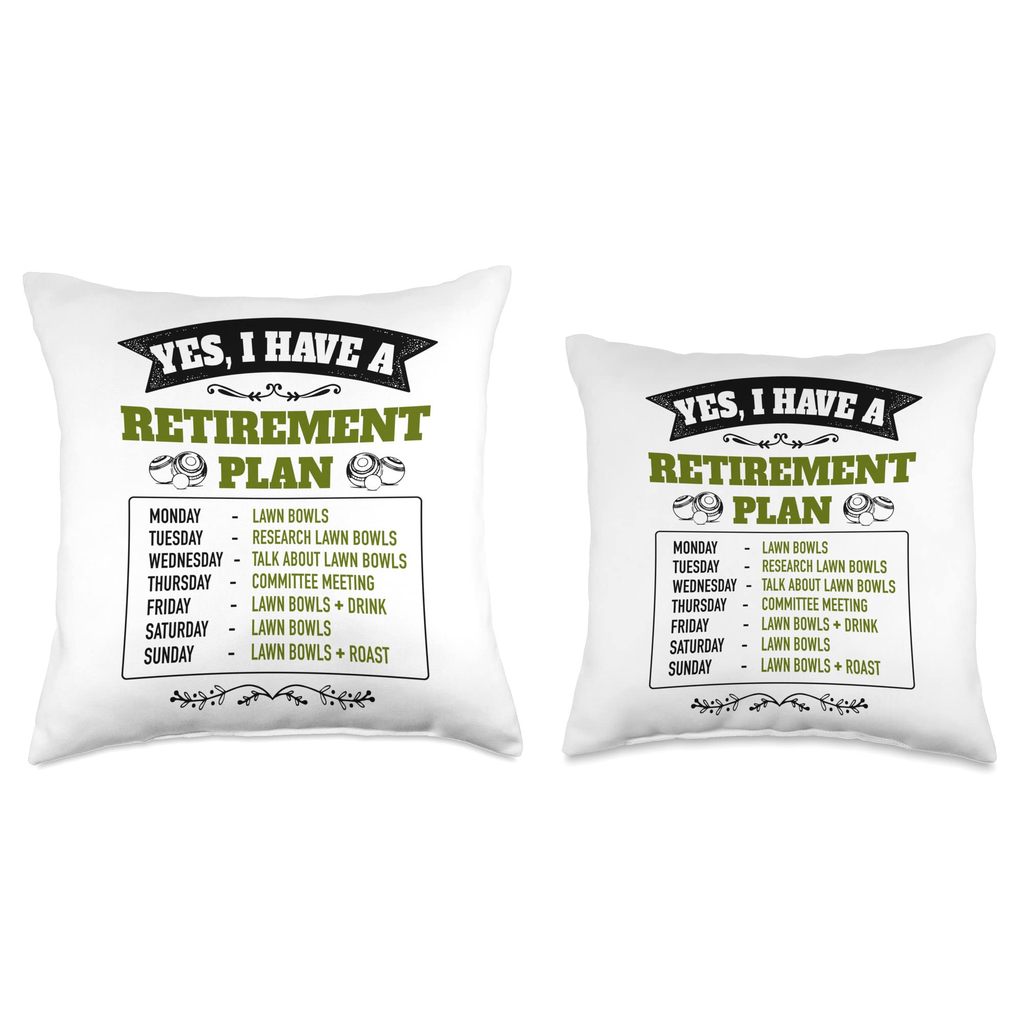 Funny Lawn Bowls Yes I Have A Retirement Plan & Lawn Bowling Throw Pillow