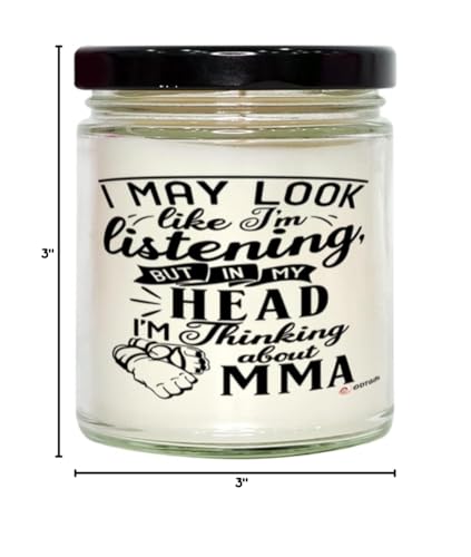 Funny Mixed Martial Arts Candle I May Look Like I'm Listening But in My Head I'm Thinking About MMA 9oz Vanilla Scented Soy Wax Candles