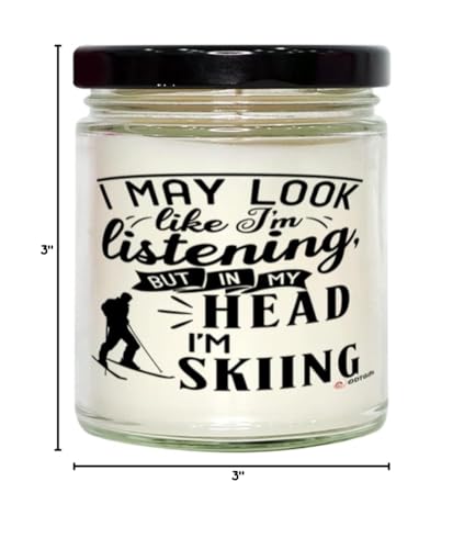 Funny Skiing Candle I May Look Like I'm Listening But in My Head I'm Skiing 9oz Vanilla Scented Soy Wax Candles