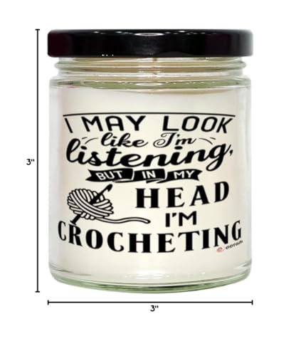Funny Crochet Candle I May Look Like I'm Listening But in My Head I'm Crocheting 9oz Vanilla Scented Soy Wax Candles