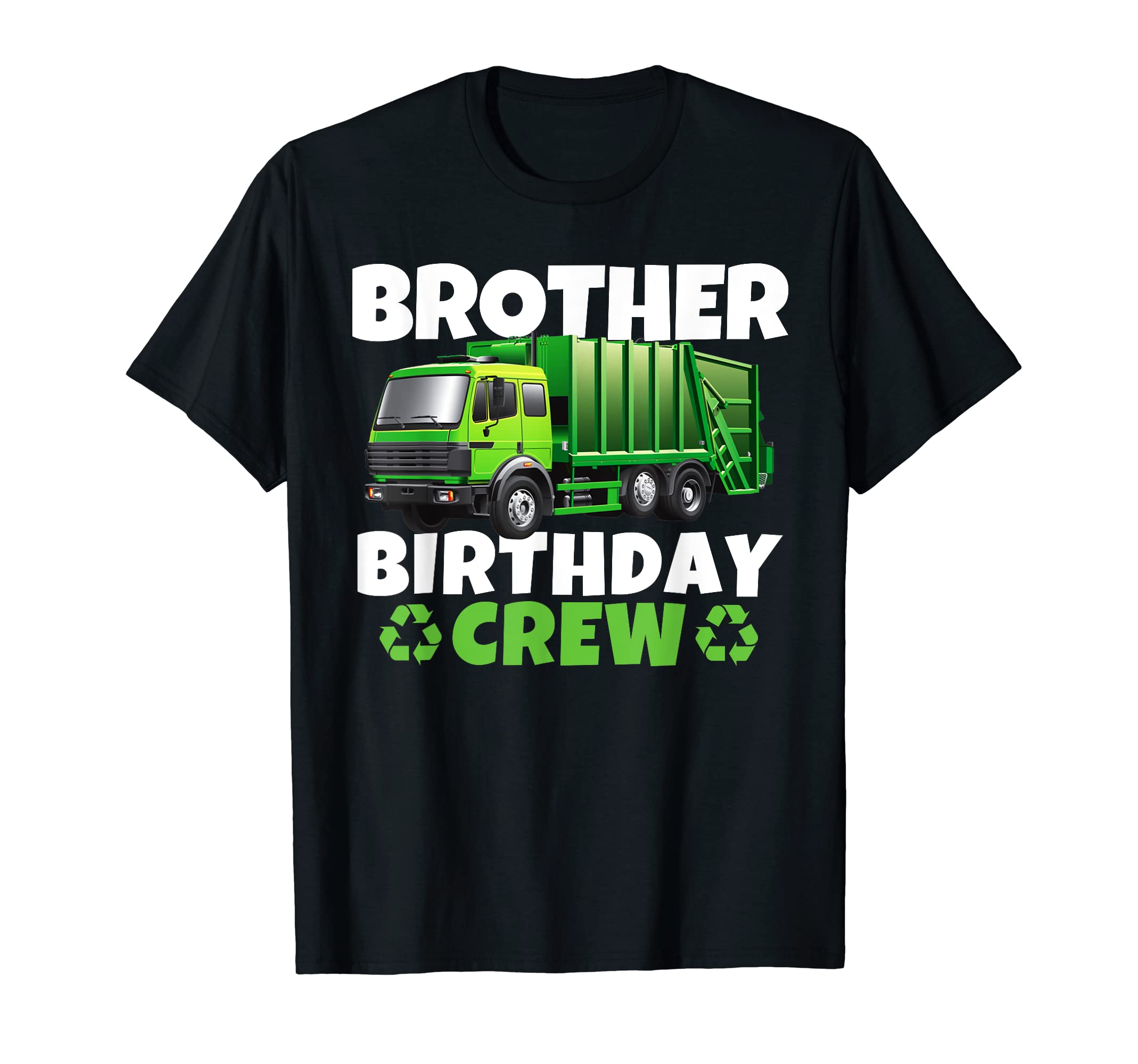 Garbage Truck Trash Dump Brother Birthday Crew Party Squad T-Shirt