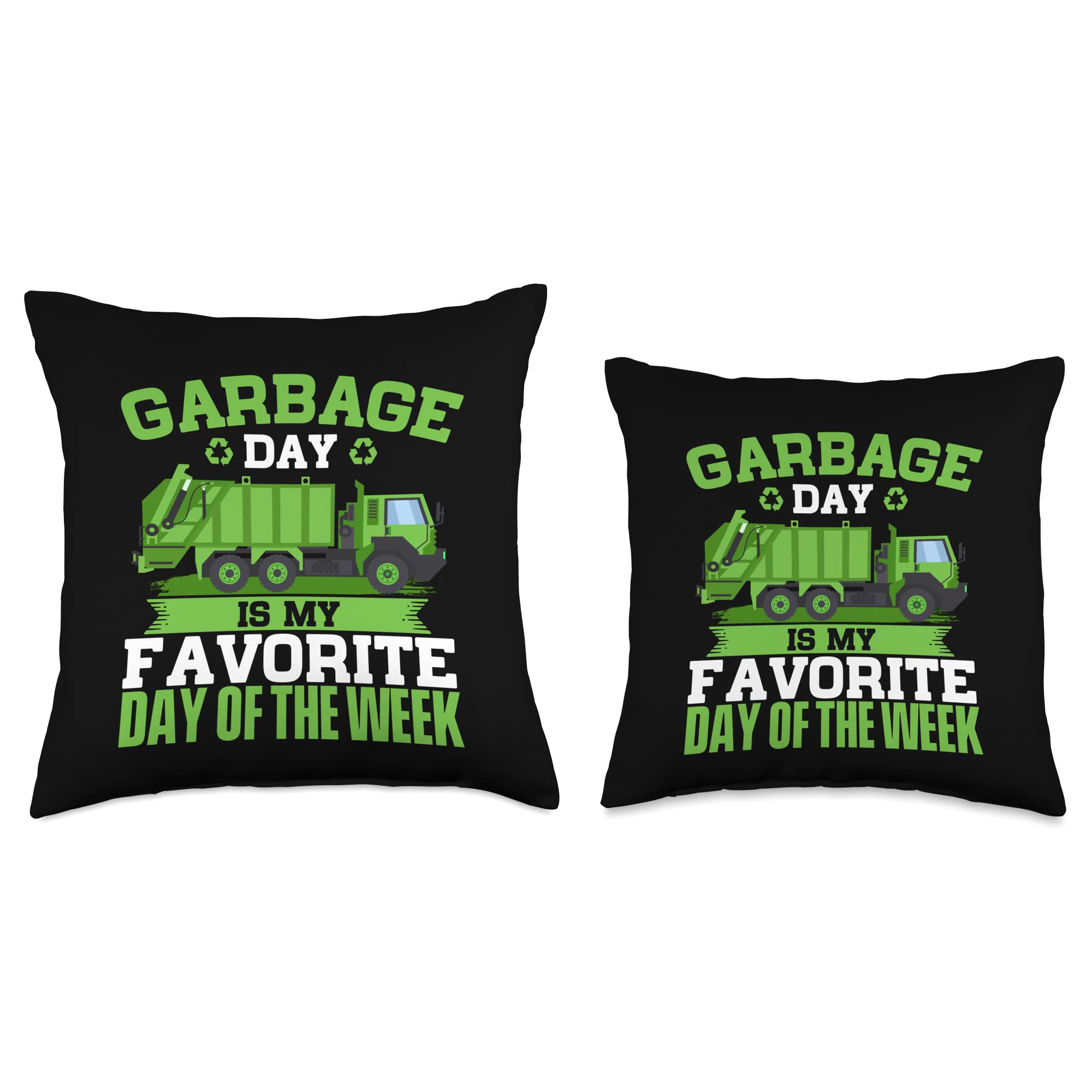 Garbage Day Is My Favorite Day - Trash Waste Truck Collector Throw Pillow