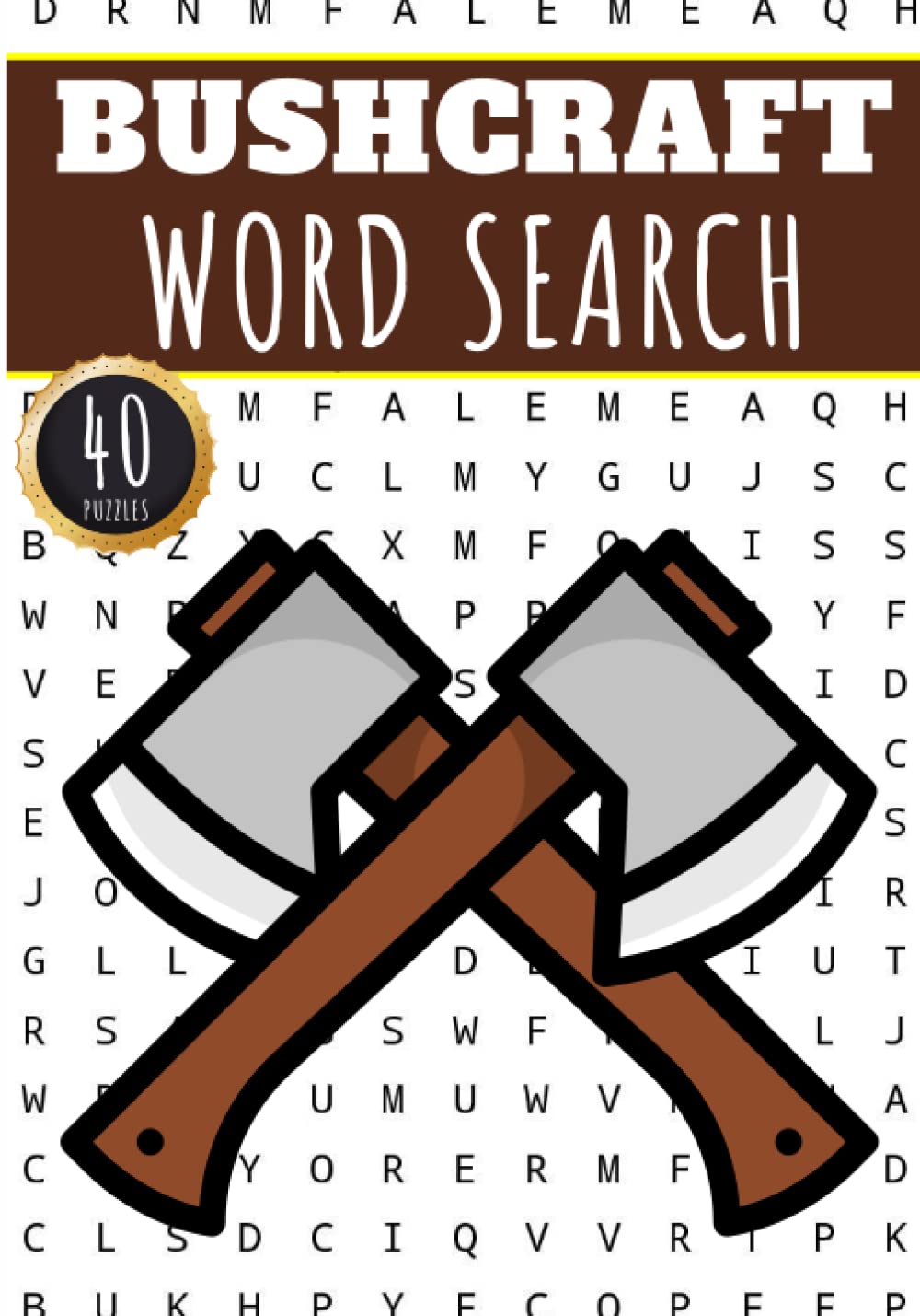 Bushcraft Word Search: Bushcrafter Word Search Book | 40 Fun Puzzles With Words Scramble for Adults, Kids and Seniors | More Than 300 Words On ... Vocabulary | Gift for Camper and Nature Lover