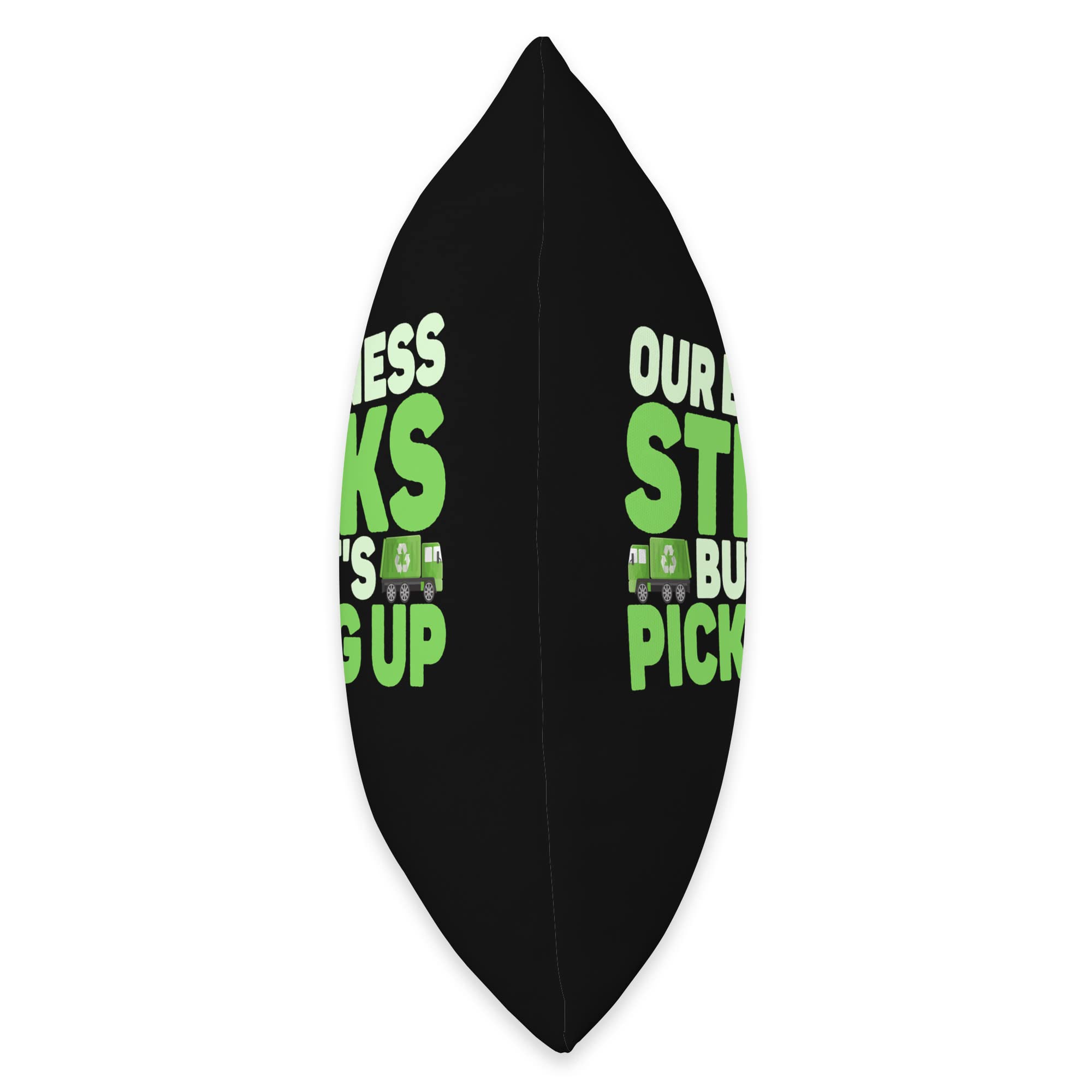 Our Business Stinks But It's Picking Up Garbage Truck Driver Throw Pillow
