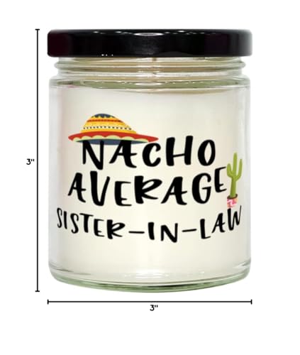 Funny Sister-in-Law Candle Nacho Average Sister-in-Law 9oz Vanilla Scented Soy Wax Candles