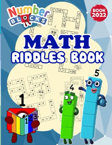 𝐍𝐮̛𝐦𝐛𝐞̃𝐫!𝐁𝐥𝐨̃𝐜𝐤𝐬 Math Riddles Book for Kids (Ages 4+): Math exercises for kids of many levels | Addition, Subtraction, Multiplication, Division ... to improve Math skills and logical thinking.