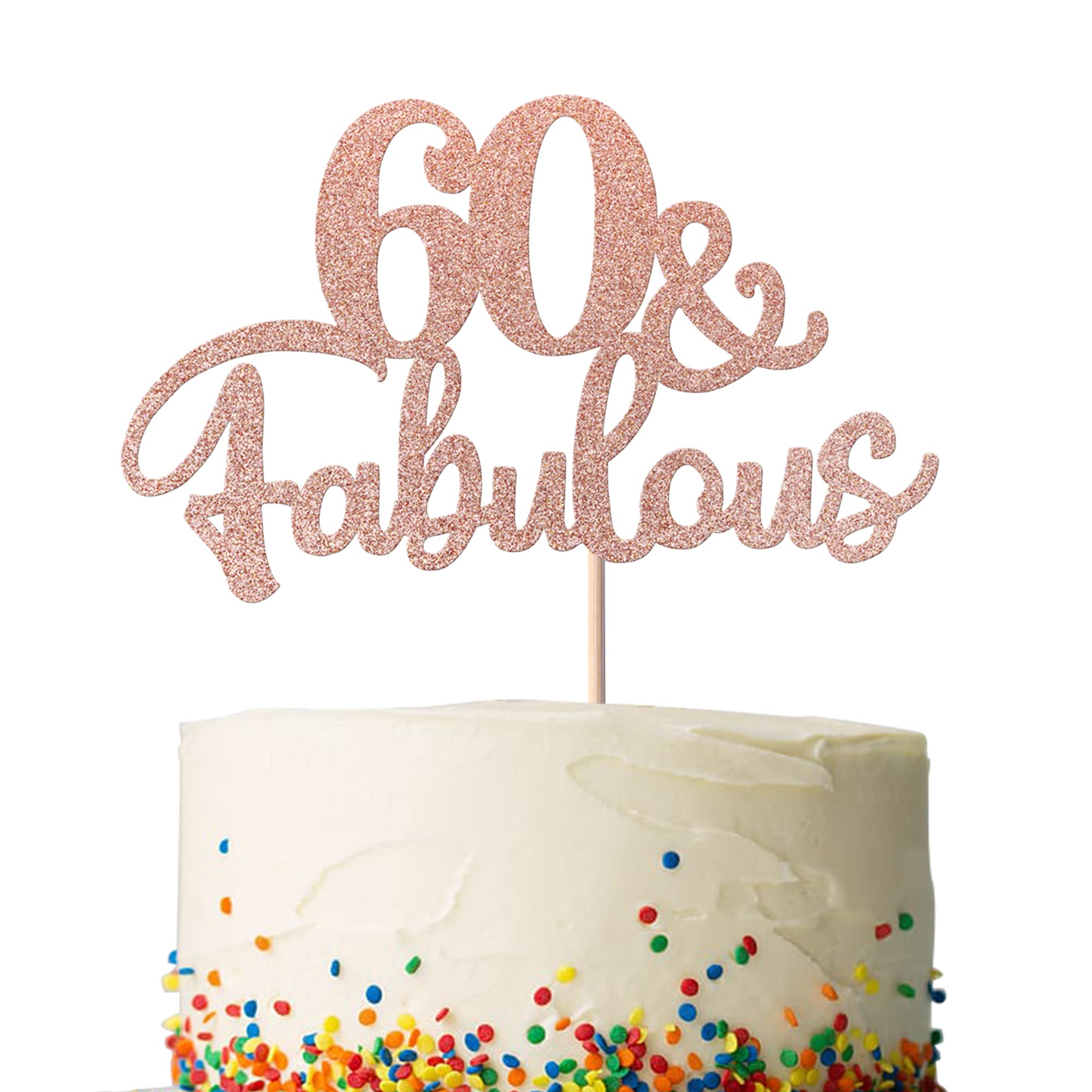 Rsstarxi 1 Pack 60 & Fabulous Cake Topper Happy 60th Birthday Cake Pick 60 and Fabulous Cake Decorations for Cheers to 60th Birthday Anniversary Theme Party Supplies Rose Gold