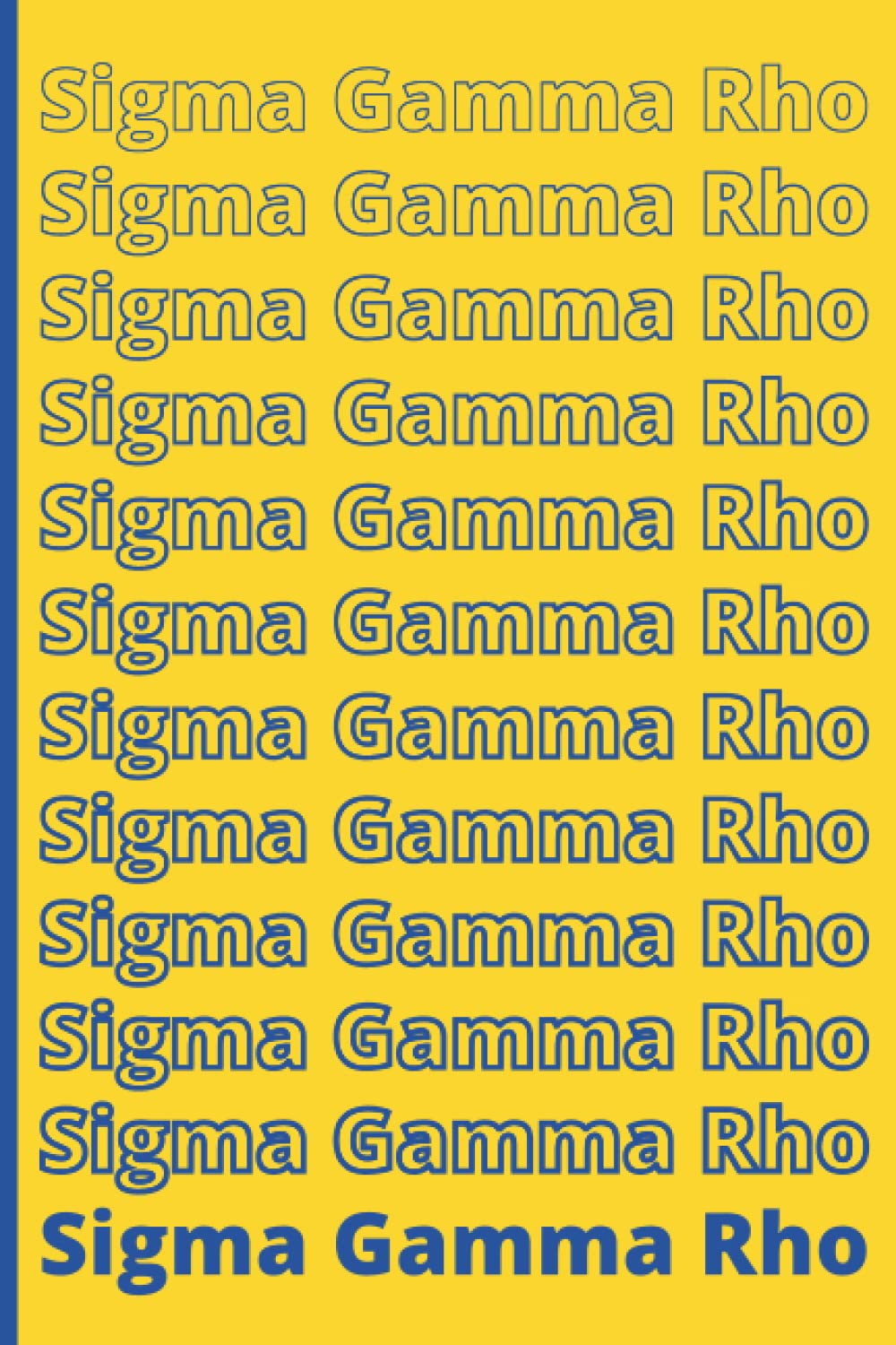 SIGMA GAMMA RHO SORORITY GIFTS. SIGMA GAMMA RHO NOTEBOOK JOURNAL. GOLD COVER AND ROYAL BLUE LETTERING. SIZE 6X9 IN INCHES. 100 COLLEGE RULED PAGES.: ... BLUE. GREAT GIFT IDEA FOR SORORITY GRAB BAG.