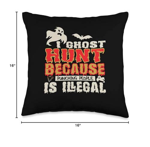 I Ghost Hunt Punching People Illegal Ghost Hunter gear Throw Pillow