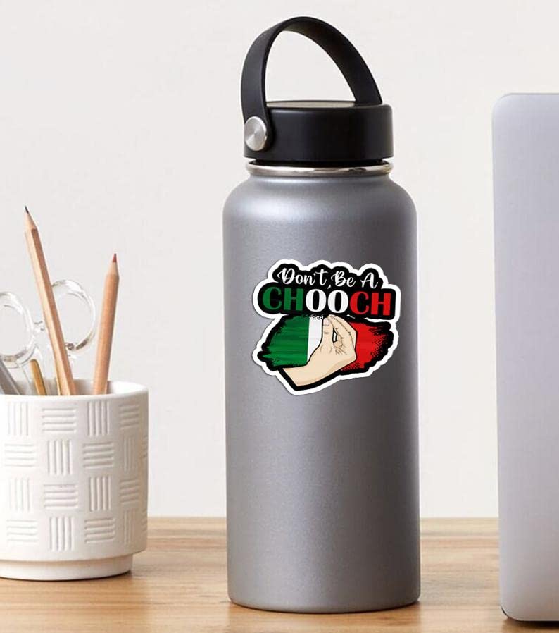 3 Pcs - Dont Be A Chooch Italy Stickers Italian Flag - Gifts Decoration Auto Tablet Laptop Wall Window Car Bumper Water Bottle Trucks 3x4 inch