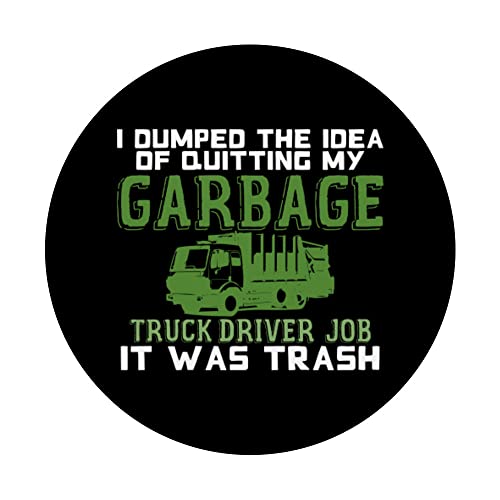 Garbage Truck Driver Joke Trucks Recycling Waste Bin RCV PopSockets Swappable PopGrip
