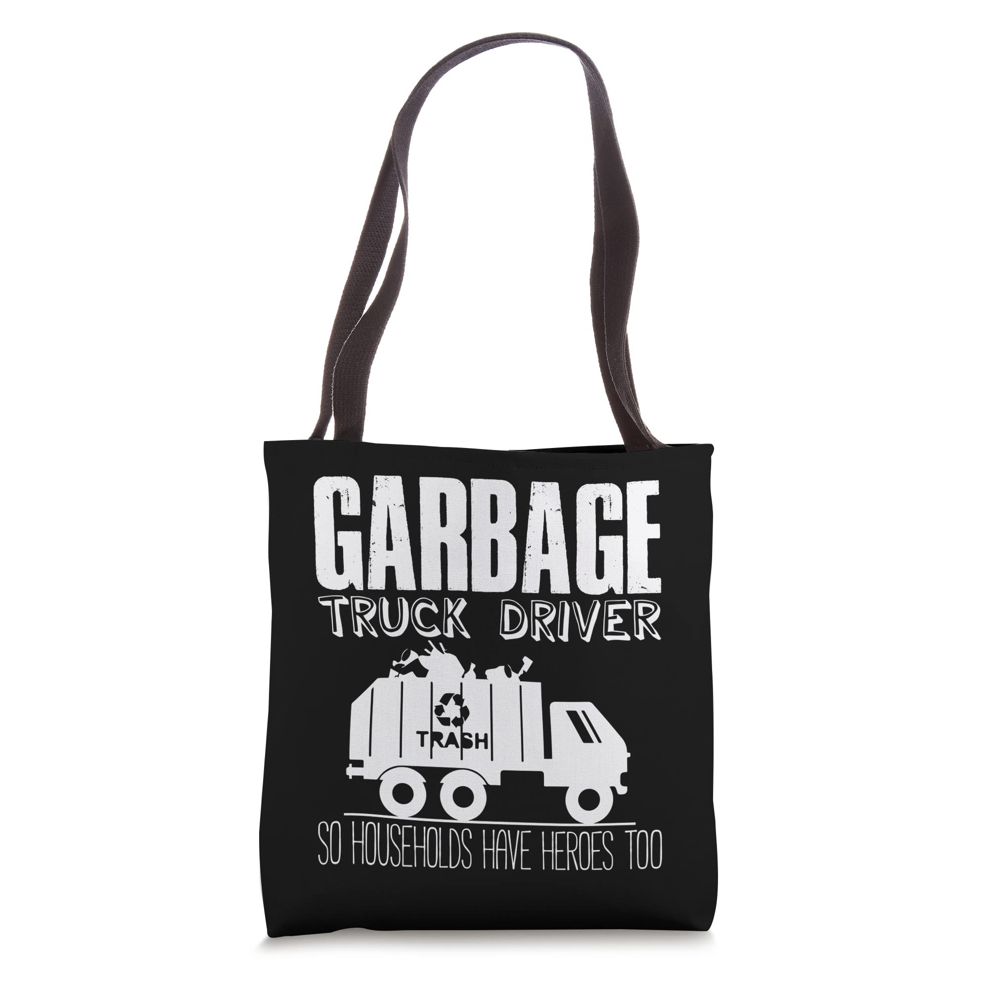 Garbage Truck Driver Joke Trucks Recycling Waste Bin RCV Tote Bag