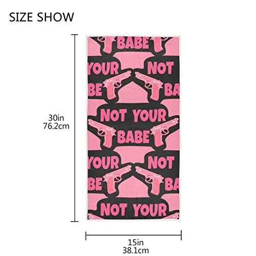 HUSSRITY Not Your Baby Guns Towels Super Soft Hand Towel Highly Absorbent Washcloths Quick Dry Bath Towel 30x15 Inch Durable Lightweight