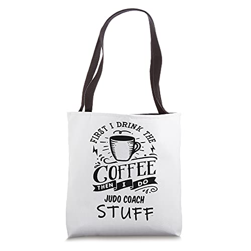 Judo Coach Coffee Quote Funny Black Tote Bag