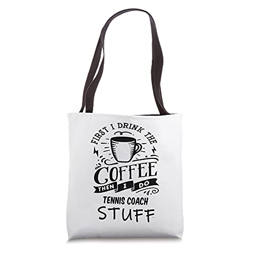 Tennis Coach Coffee Quote Funny Black Tote Bag