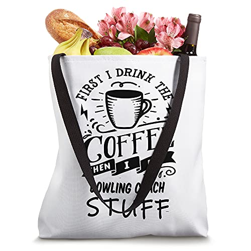 Bowling Coach Coffee Quote Funny Black Tote Bag