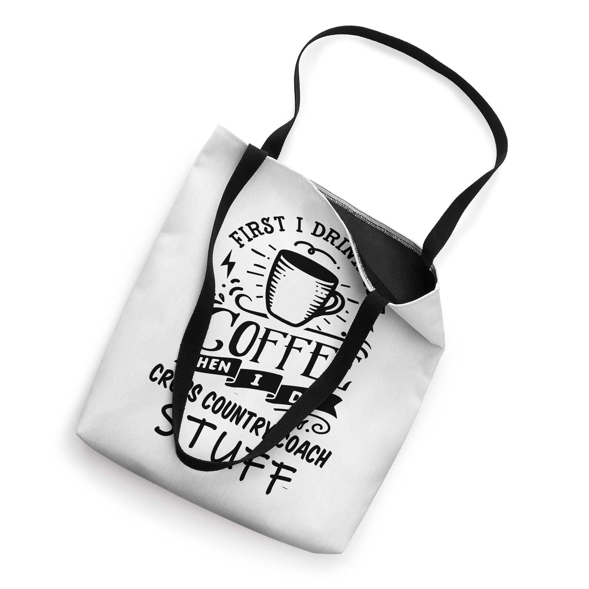 Cross Country Coach Coffee Quote Funny Black Tote Bag