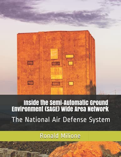 Inside the Semi-Automatic Ground Environment (SAGE) Wide Area Network: The National Air Defense System