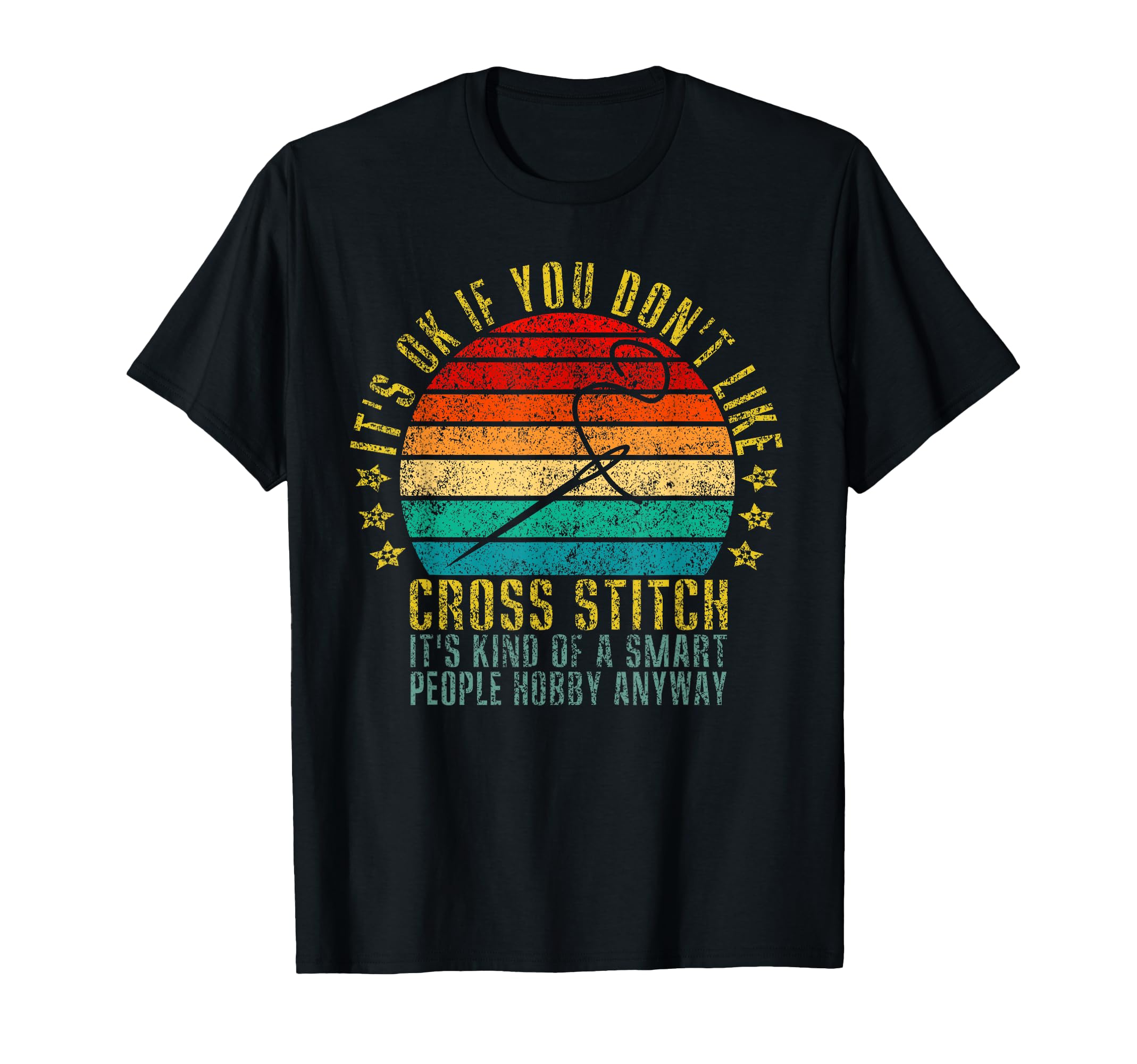 It's Okay if you don't like Cross Stitch Funny Retro T-Shirt