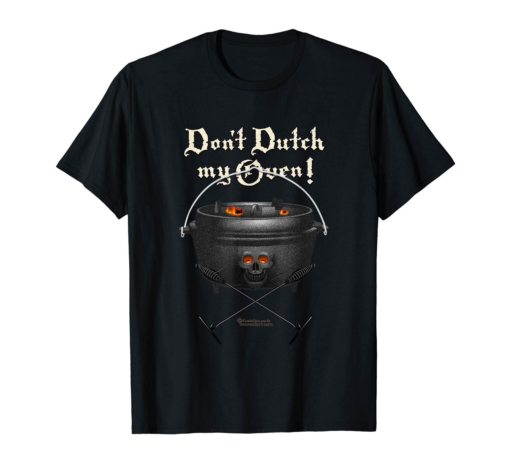 Dutch Oven Pirate Flag Pun Don't Dutch My Oven T-Shirt