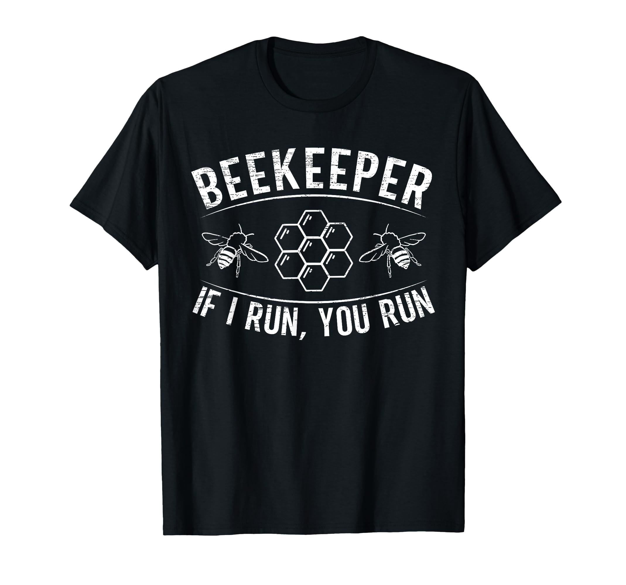 Beekeeper If I Run You Run Honeycomb Honey Funny Beekeeping T-Shirt