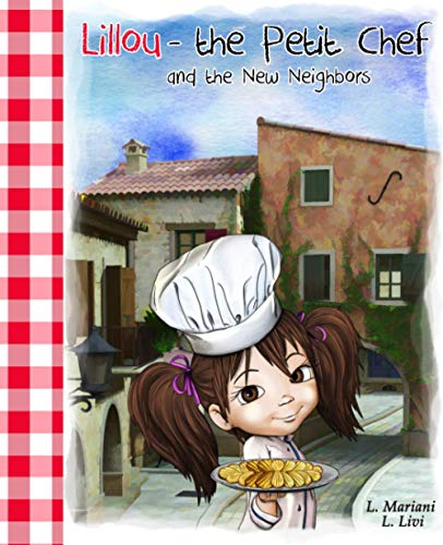Lillou - The Petit Chef: and the New Neighbors