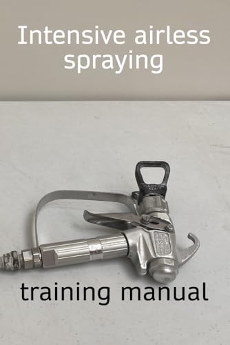 Apply paint using airless spray equipment: Training manual