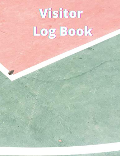 Visitor Log Book: Track & Trace Visitor Log Book For Business School Front Desk Reception