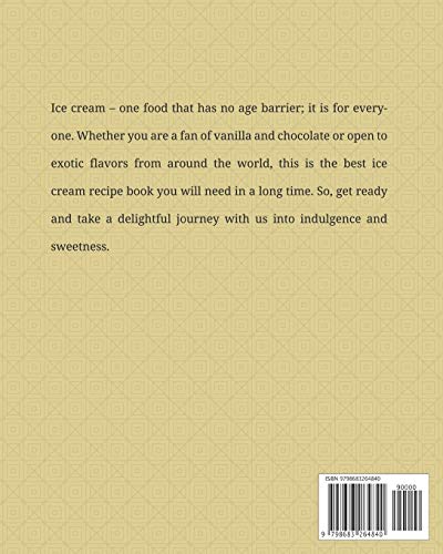 Unique Ice Cream Recipes You Can Make at Home: Ice Cream Recipes to Cool any Summertime