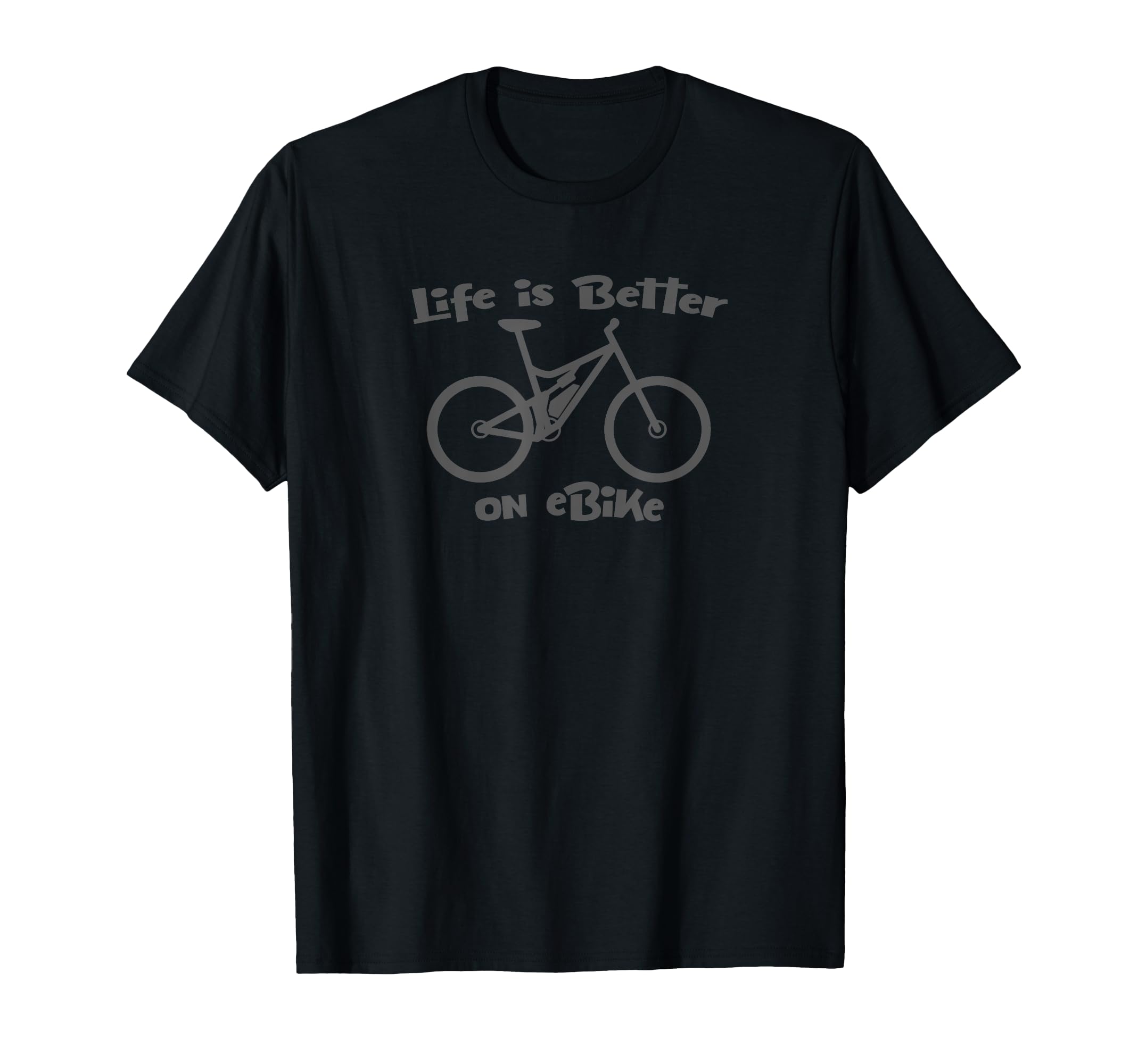 Life is Better on Ebike Funny E-Bike T-Shirt