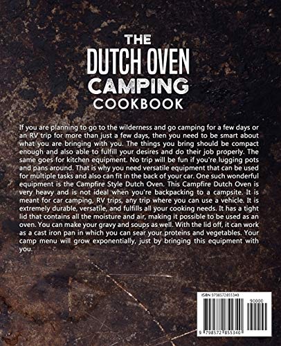The Dutch Oven Camping Cookbook: Campfire Cookbook for Making Tasty Outdoor Recipes Including Breakfast, Soups, Meat, Fish, Vegetables, Desserts, and Etc.