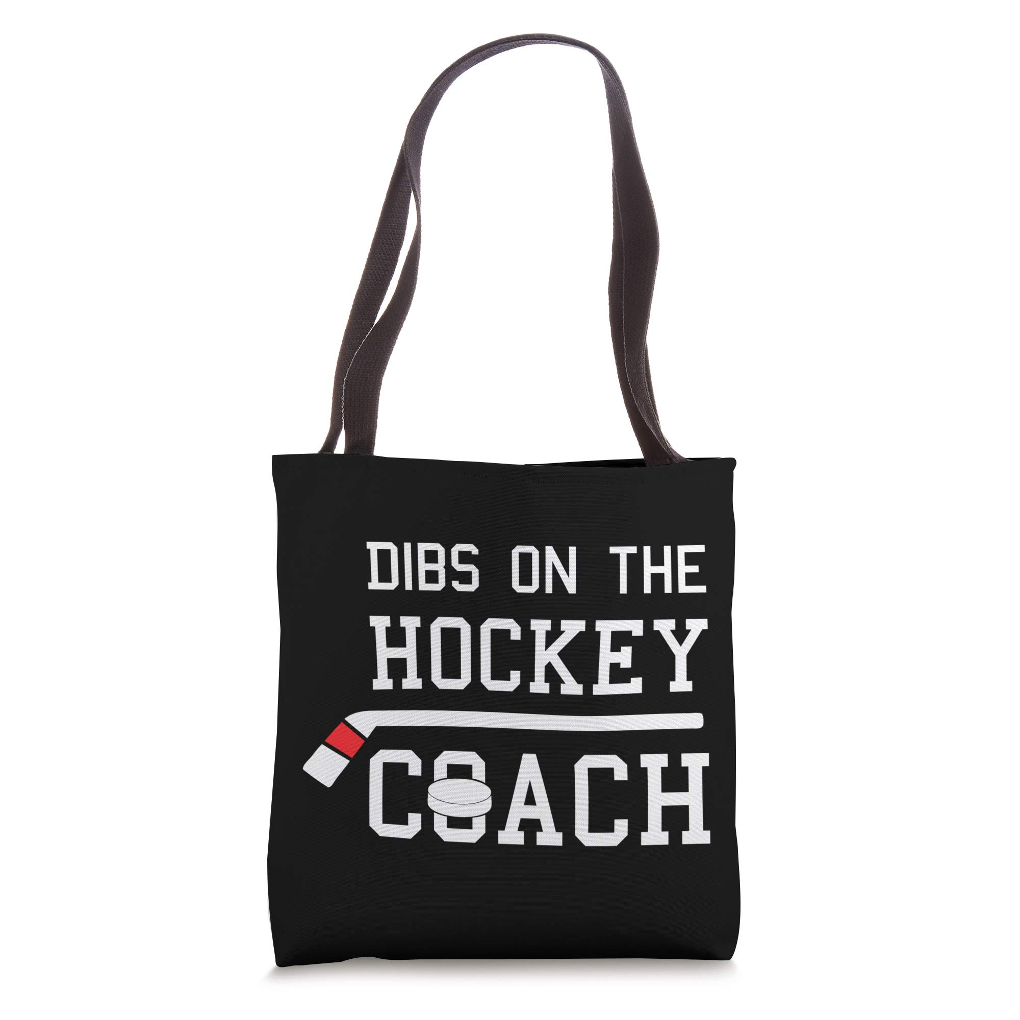 Dibs on the Hockey Coach Tote Bag