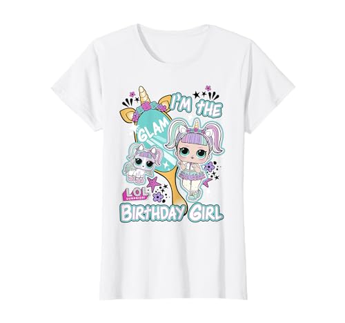LOL Surprise I'm The Glam Birthday Girl T-Shirt