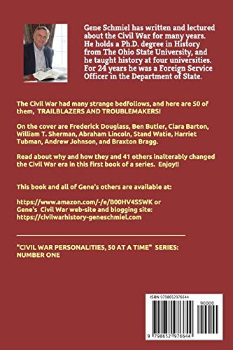 CIVIL WAR TRAILBLAZERS AND TROUBLEMAKERS: 50 Men and Women Who Inalterably Changed the Civil War Era (Civil War Personalities, 50 At a Time)