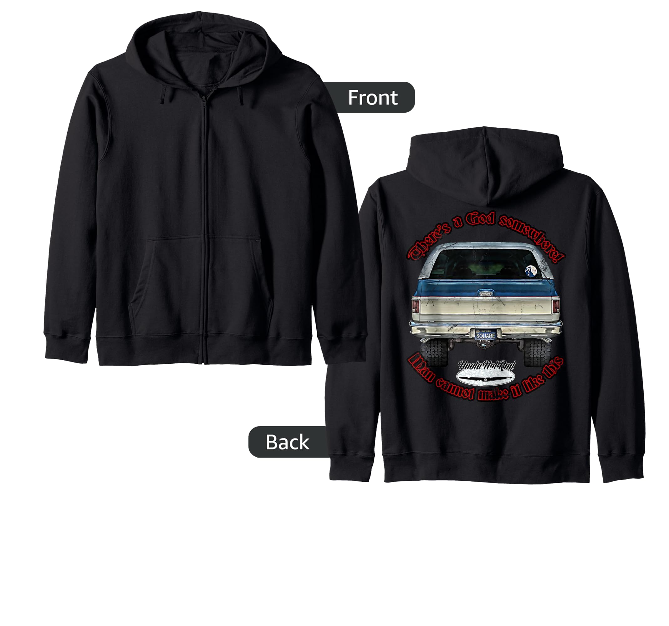 God,K5,C10,Jimmy,Squarebody Truck,Dually,Blazer,Silverado,US Zip Hoodie