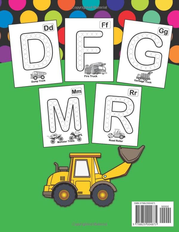 Dot Markers Activity Book: Learn With Alphabet ABC Trucks and Vehicles | Do a dot page a day | Gift For Kids Ages 1-3, 2-4, 3-5, Baby, Toddler, ... (Dot Markers Activity Book Things That Go!)