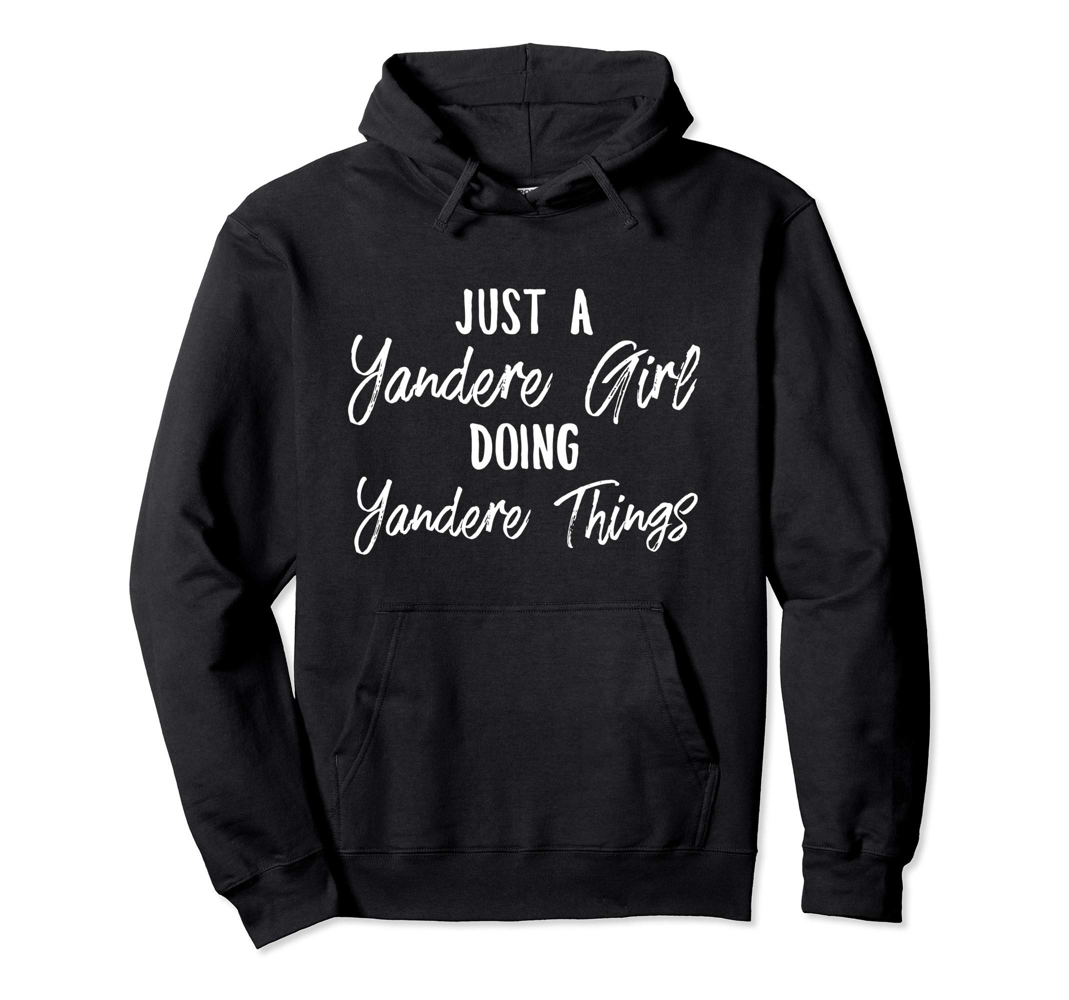 Galaxy Anime Just A Yandere Girl Doing Yandere Things Pullover Hoodie