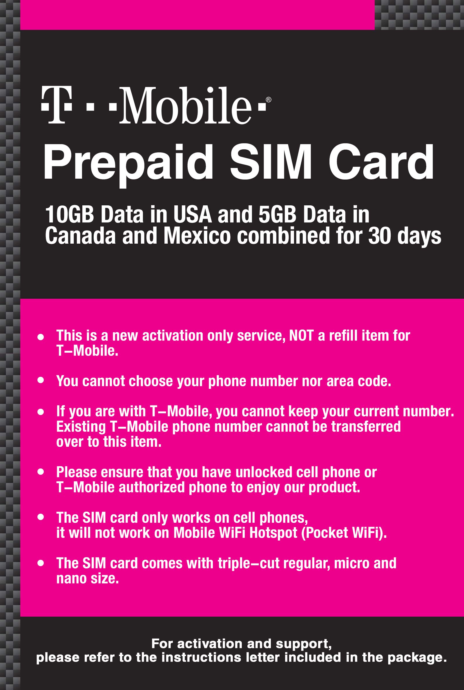 Canada, Mexico and USA Prepaid SIM Card T-Mobile 10GB 4G LTE Data in USA and 5GB Data in Canada and Mexico with Unlimited Talk and Text Among and Within Canada, Mexico and USA for 30 Days