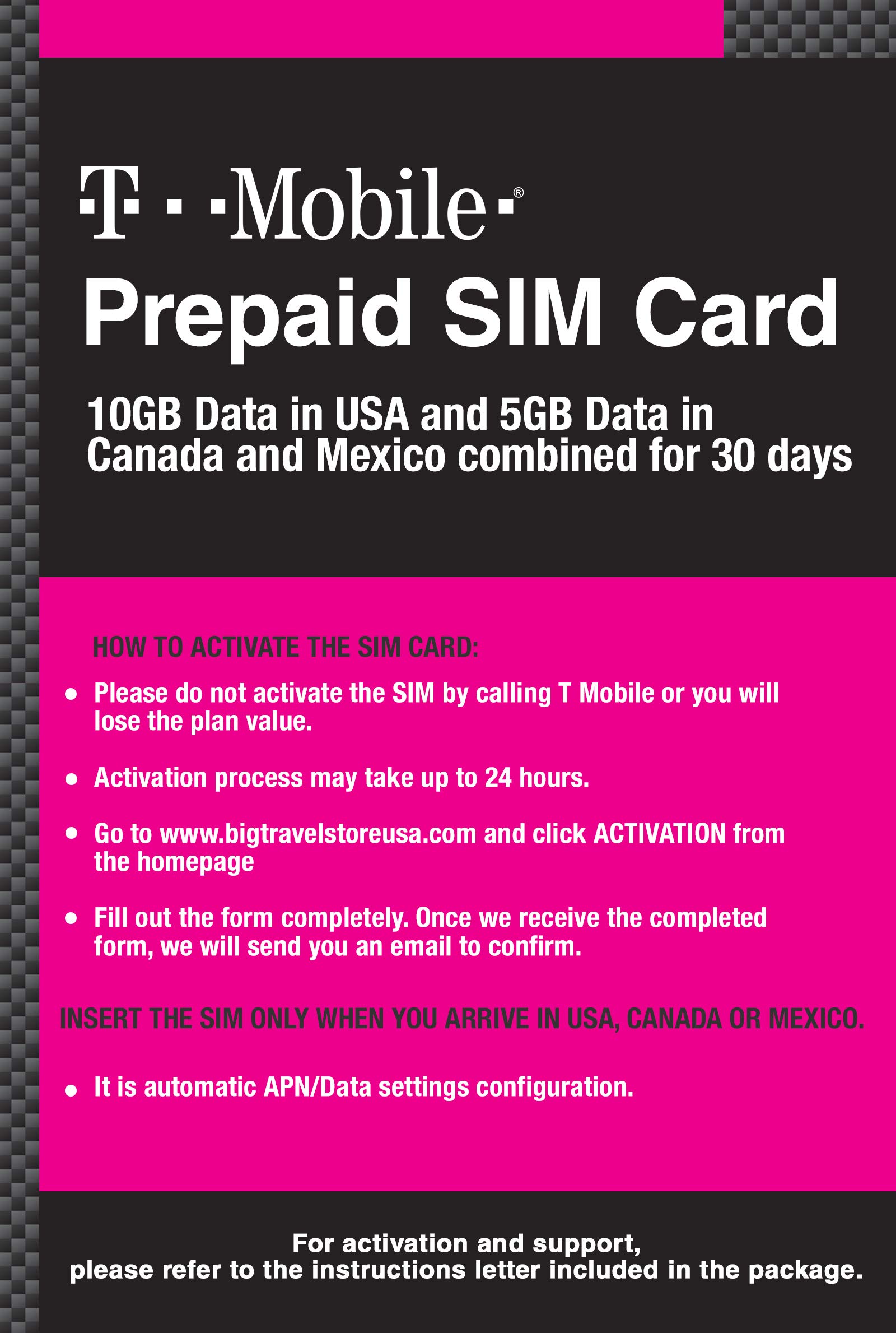Canada, Mexico and USA Prepaid SIM Card T-Mobile 10GB 4G LTE Data in USA and 5GB Data in Canada and Mexico with Unlimited Talk and Text Among and Within Canada, Mexico and USA for 30 Days