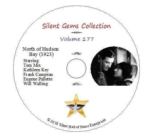 DVD "North of Hudson Bay" (1923) dir. John Ford with Tom Mix, Classic Drama