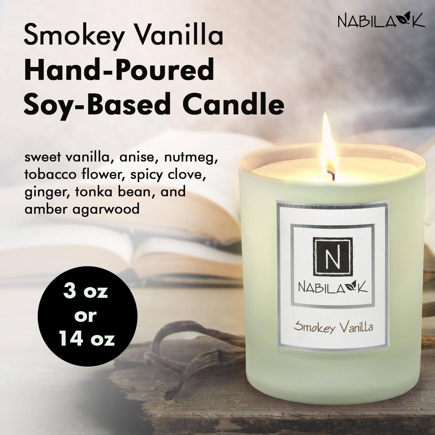Nabila K – Smokey Vanilla - Soy-Based Candle – Anise, Nutmeg, Spicy Clove, Ginger, Sweet Vanilla, Amber - Hand-Poured - Cotton Wick - Aromatherapy Candle w/Essential Oils - Made in USA - 3 oz