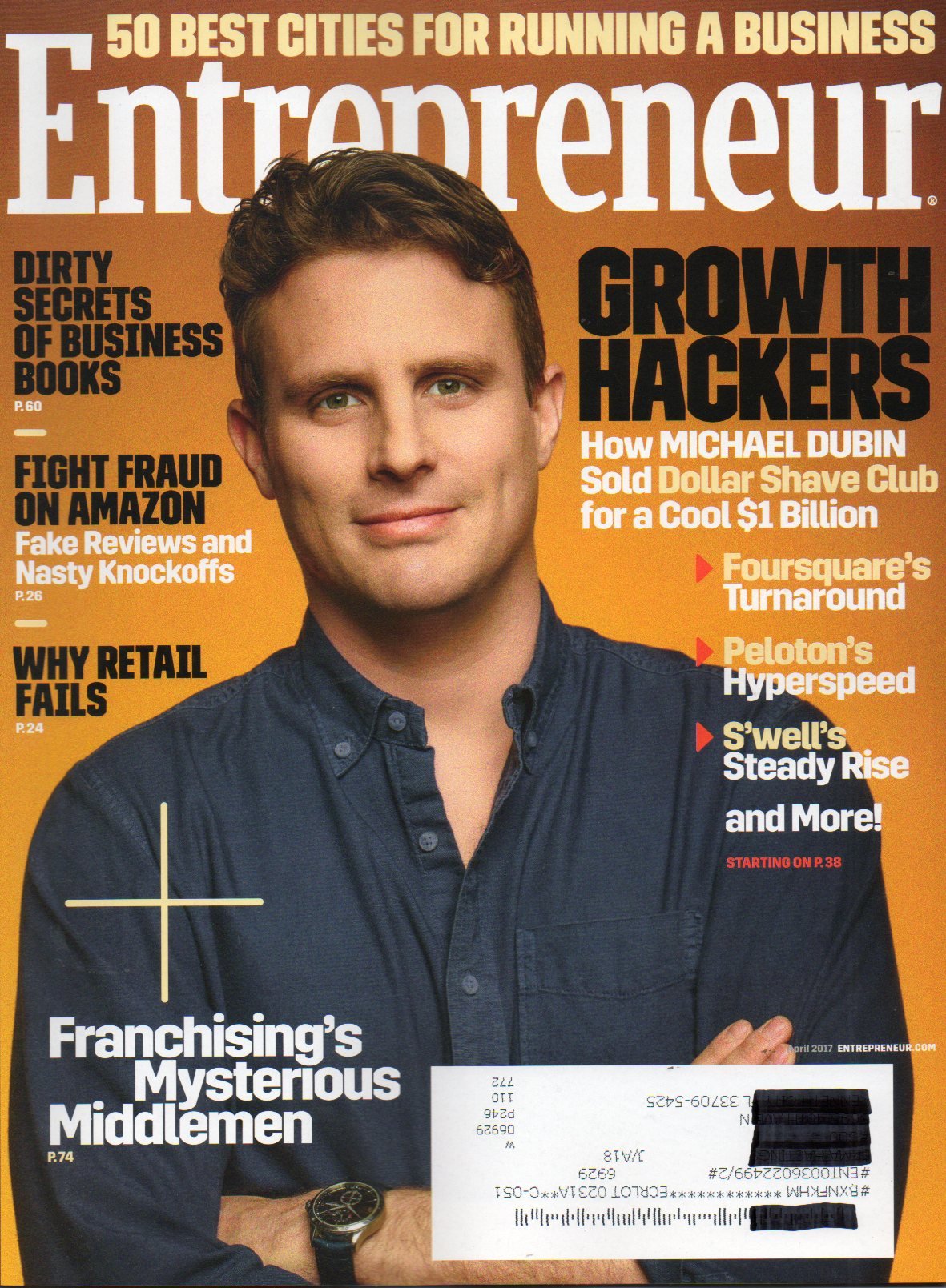 Entrepreneur 2017 Magazine 50 BEST CITIES FOR RUNNING A BUSINESS Fight Fraud On Amazon: Fake Reviews and Nasty Knockoffs FRANCHISING'S MYSTERIOUS MIDDLEMEN