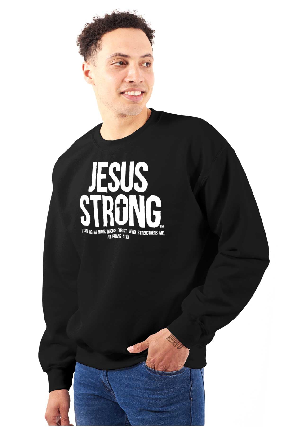 Jesus Strong Philippians 4:13 Bible Sweatshirt for Men or Women Black