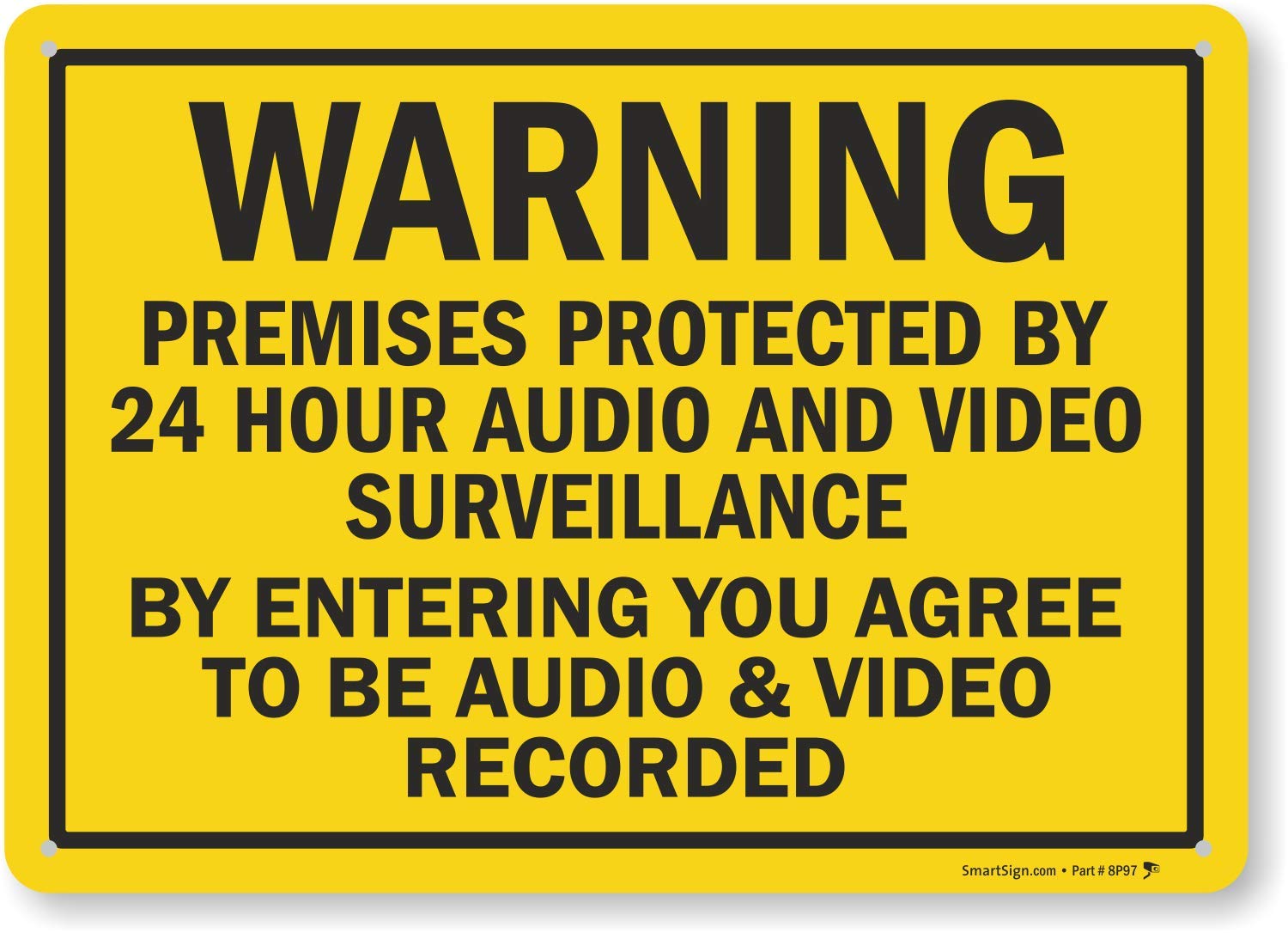 SmartSign 10"x14" 'Warning Premises Protected By 24 Hour Audio/Video Surveillance, By Entering You Agree To Be Recorded' Sign, Digital Printing, 55 mil HDPE Plastic, Black/Yellow, USA-Made