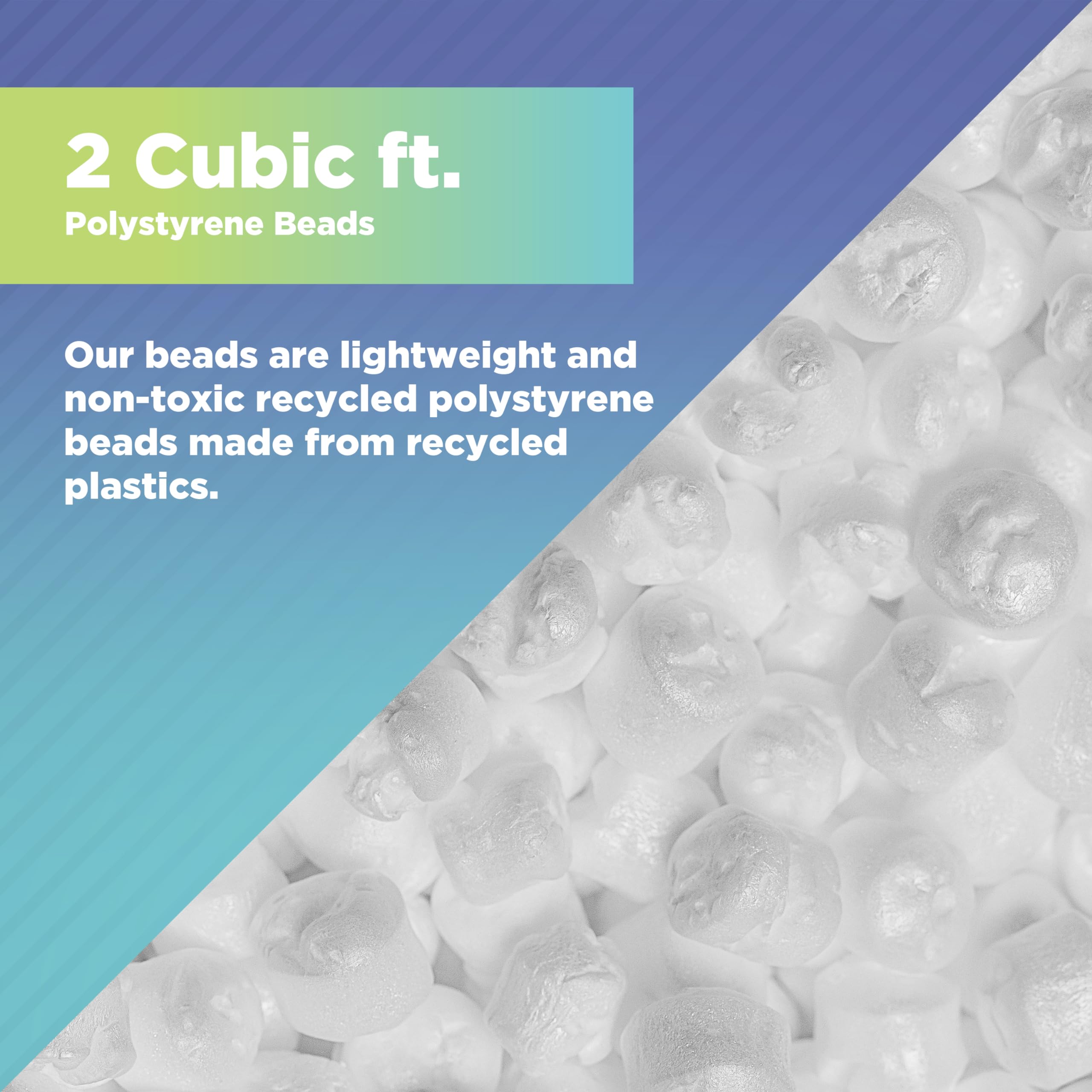 Bean Products Bean Bag Refill Beads - 100% Recycled New Polystyrene Filler Beads for Lasting Support - Poly Fill Beans - Versatile Filling for DIY Projects - Made in USA - 2 Cubic ft.