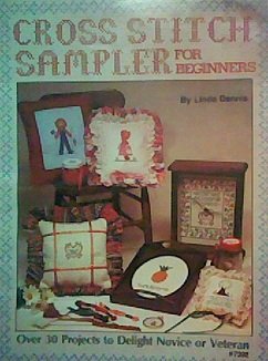 CROSS STITCH SAMPLERS FOR BEGINNERS by Linda Dennis