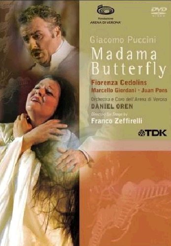 Puccini - Madama Butterfly / Fiorenza Cedolins, Marcello Giordani, Juan Pons, Francesca Franci, Carlo Bosi, Daniel Oren, Verona Opera [DVD]